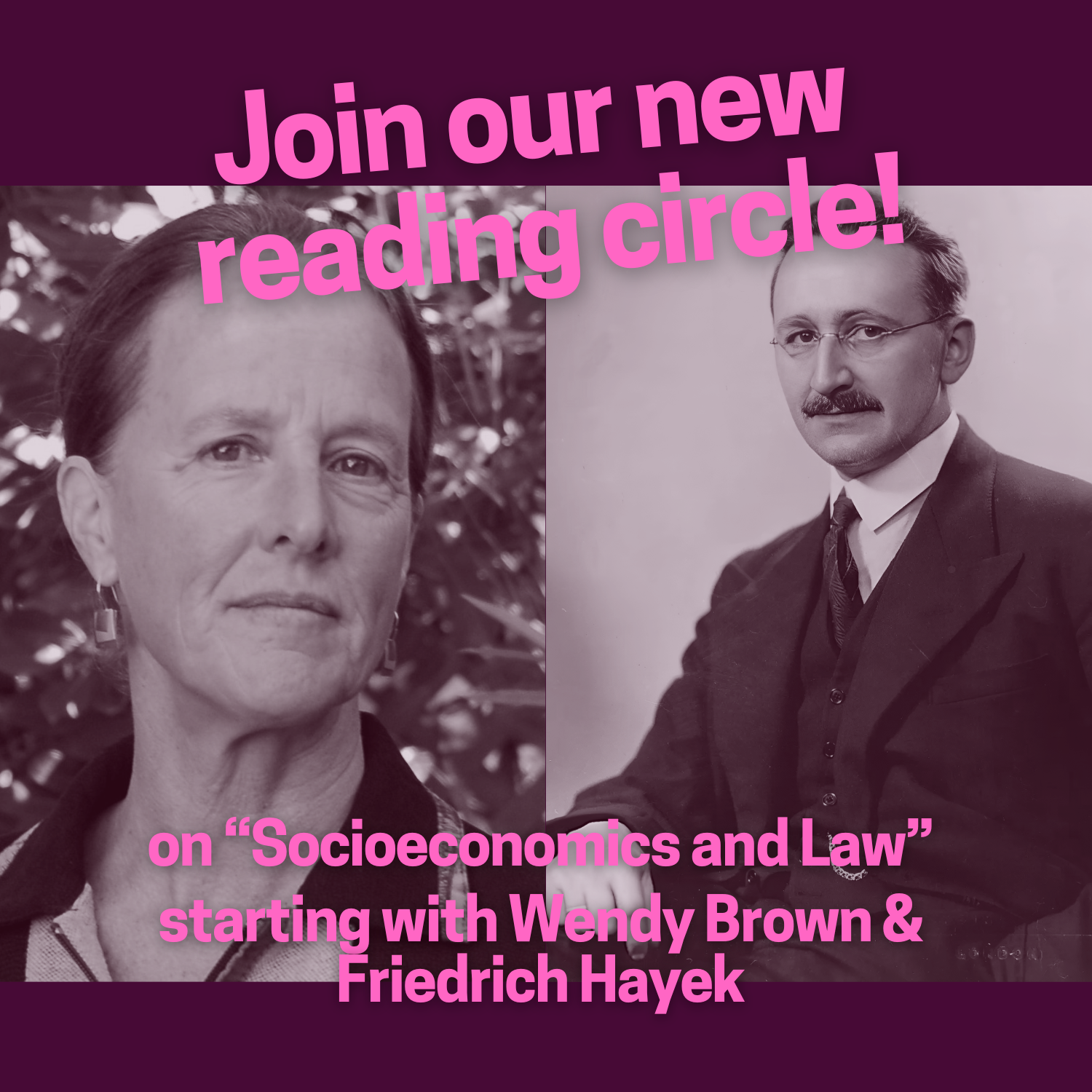 Reading Circle Kick-off: Wendy Brown and Friedrich Hayek ...